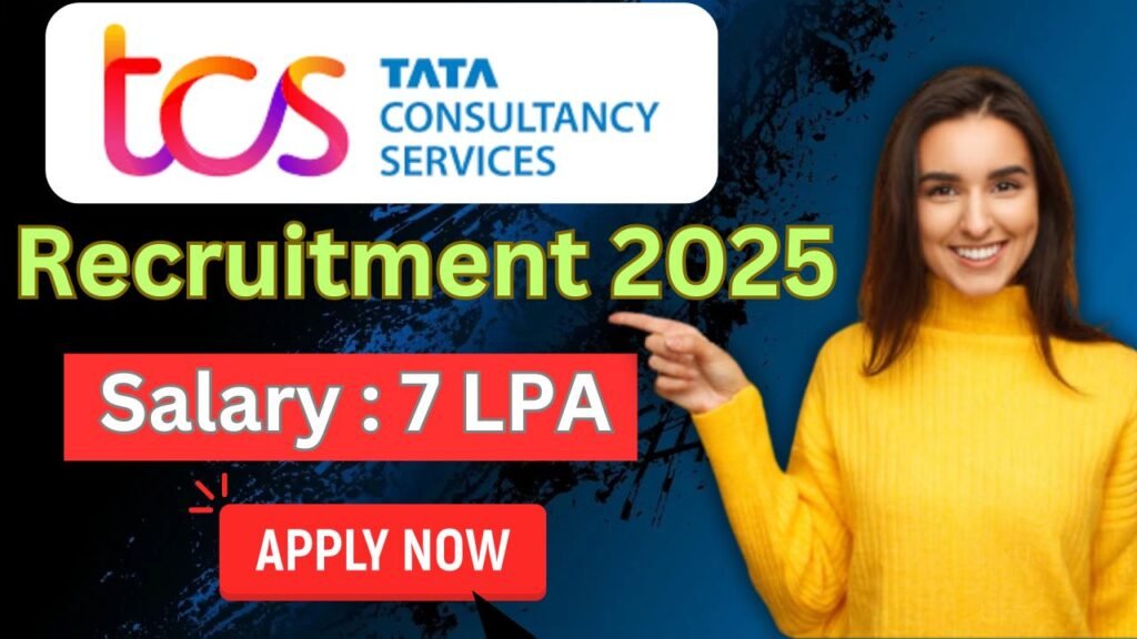 TCS Recruitment 2025 | Any Graduate Degree | Salary : 4 - 7 LPA | Apply Now